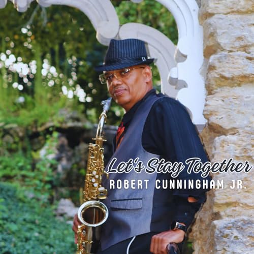 Play Let's Stay Together by Robert Cunningham Jr. on Amazon Music