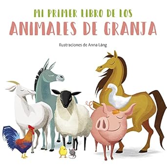 Mi primer libro de los animales de la granja / My First Book of Farm ...