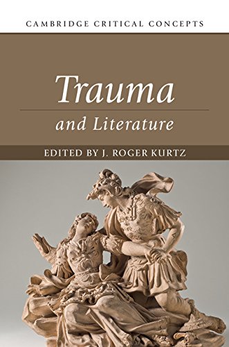 Amazon.com: Trauma and Literature (Cambridge Critical Concepts) eBook ...