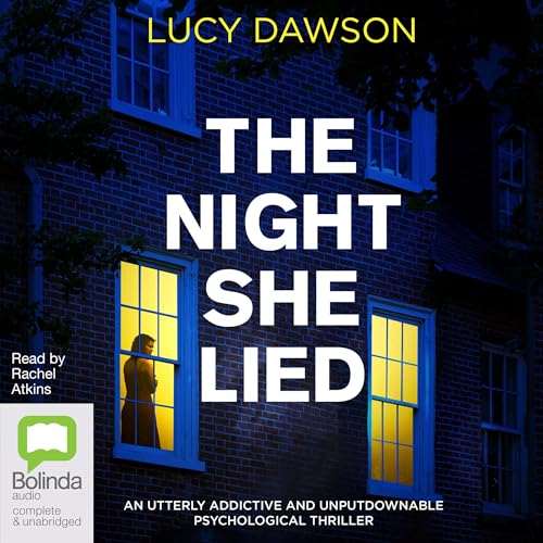 The Night She Lied (Audio Download): Lucy Dawson, Rachel Atkins ...