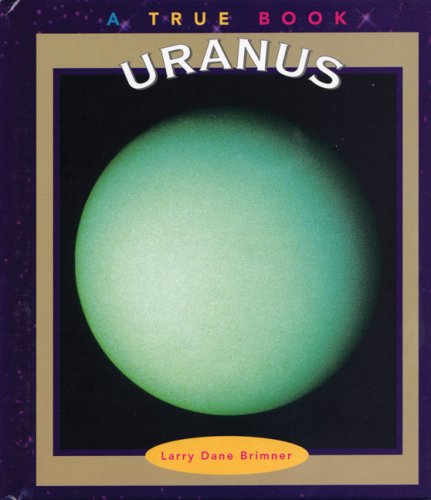 Uranus (True Books: Space): Brimner, Larry Dane: 9780516211565: Amazon ...