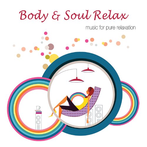 Amazon MusicでVARIOUS ARTISTSのBody & Soul Relaxを再生する