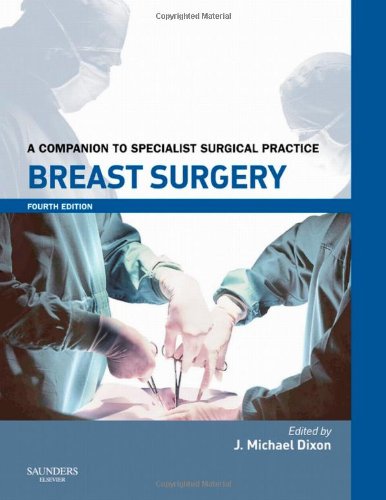 Breast Surgery Print and enhanced E-Book: A Companion to Specialist ...