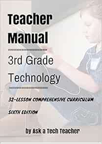 Third Grade Technology: 32 Lessons Every Third Grader Can Accomplish on ...