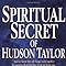 Spiritual Secret Of Hudson Taylor: Howard Taylor: 9780883683873: Amazon ...