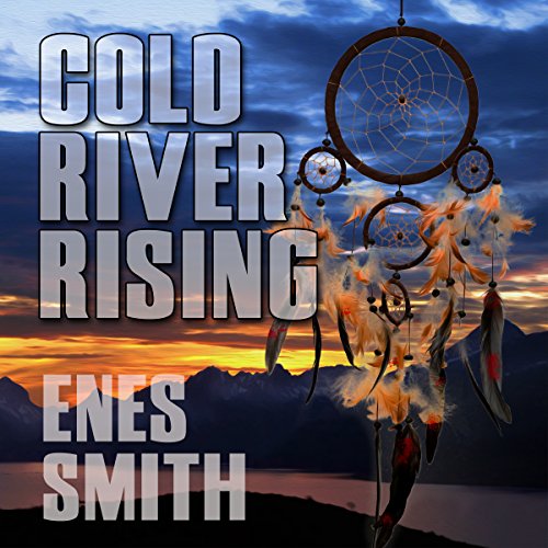 Amazon.com: Cold River Rising (Audible Audio Edition): Enes Smith, Jeff ...