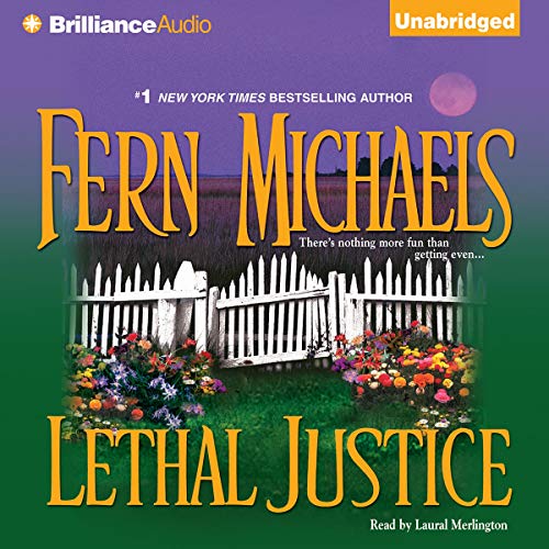 Amazon.com: Lethal Justice: Sisterhood, Book 6 (Audible Audio Edition): Fern Michaels, Laural ...