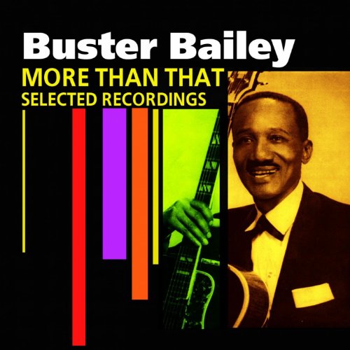 Play More Than That (Selected Recordings) by Buster Bailey on Amazon Music