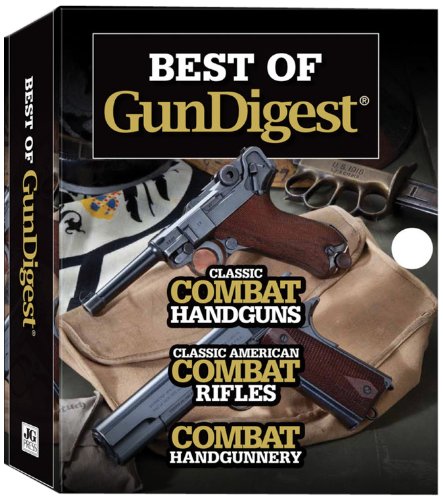Best Of Gun Digest: (3-Book) Box Set: Classic Combat Handguns, Classic ...
