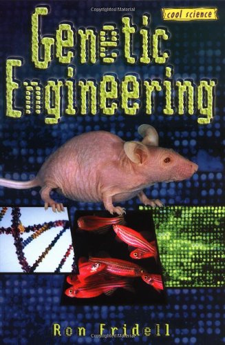 Genetic Engineering (Cool Science): Fridell, Ron: 9780822526339: Amazon ...