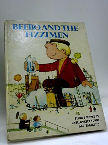 Beebo and the Fizzimen : Gree, Alain: Amazon.in: Books