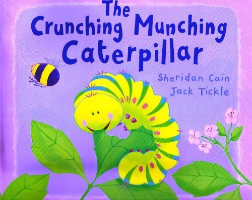 The Crunching Munching Caterpillar 1st (first) edition by Sheridan Cain ...