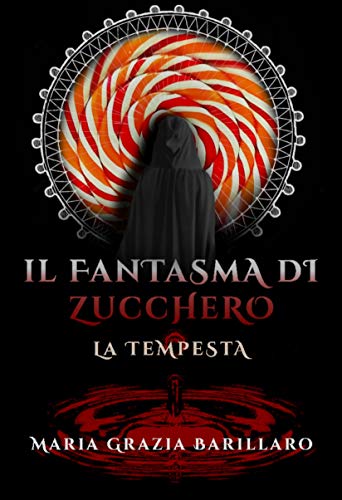 Il Fantasma di zucchero: LA TEMPESTA (Italian Edition) eBook ...