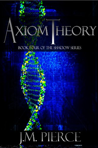 Amazon.com: Axiom Theory: Book Four of the Shadow Series eBook : Pierce ...