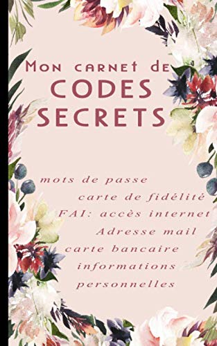 Amazon.fr - Mon carnet de codes secrets: Mon carnet de codes secrets ...