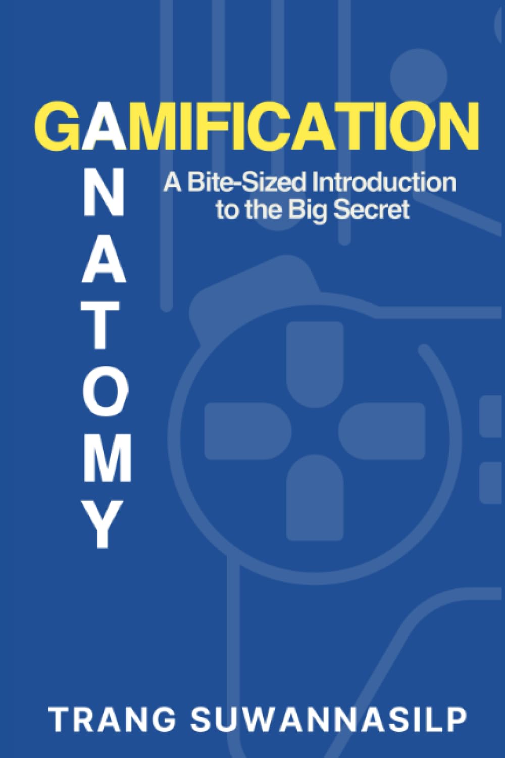 Amazon.com: Gamification Anatomy: A Bite-Sized Introduction to the Big ...
