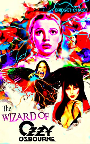 The Wizard of Ozzy Osbourne - Kindle edition by Chase, Bridget ...