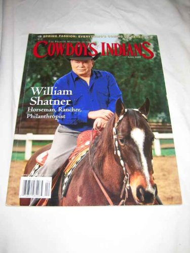 Cowboys & Indians V. 17 #3 April 2009 William Shatner: Amazon.com: Books