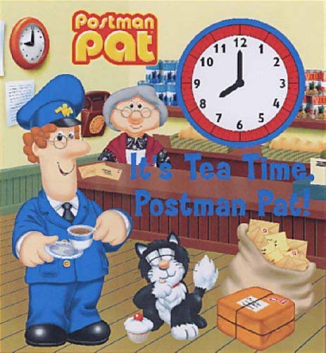 It's Tea Time, Postman Pat! (Postman Pat S.) : Amazon.co.uk: Books