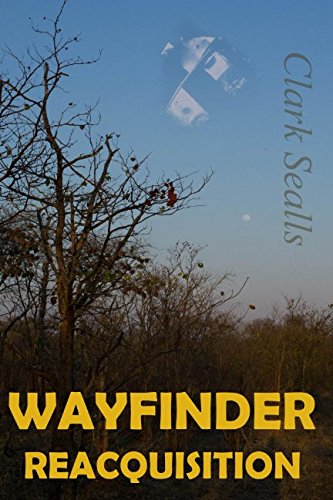 Wayfinder: Reacquisition: Sealls, Clark: 9781976988752: Amazon.com: Books