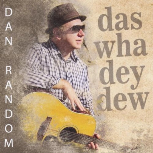 Amazon Music - Dan RandomのDas Wha Dey Dew - Amazon.co.jp