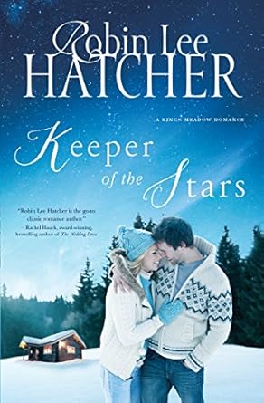 Keeper of the Stars (A Kings Meadow Novel, 3): Hatcher, Robin Lee ...