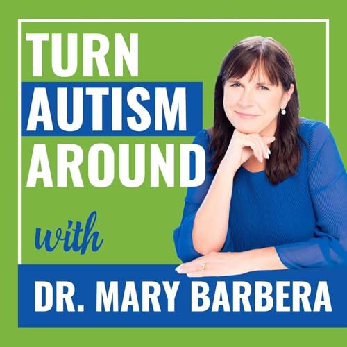 Turn Autism Around : Dr. Mary Barbera: Amazon.com.au: Books