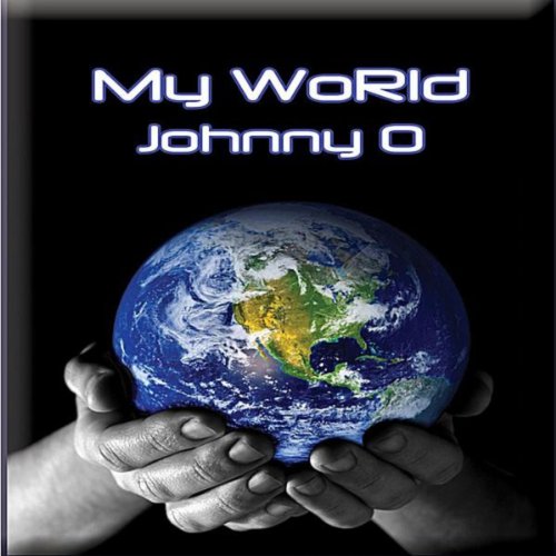 Amazon.com: My World : Johnny O: Digital Music