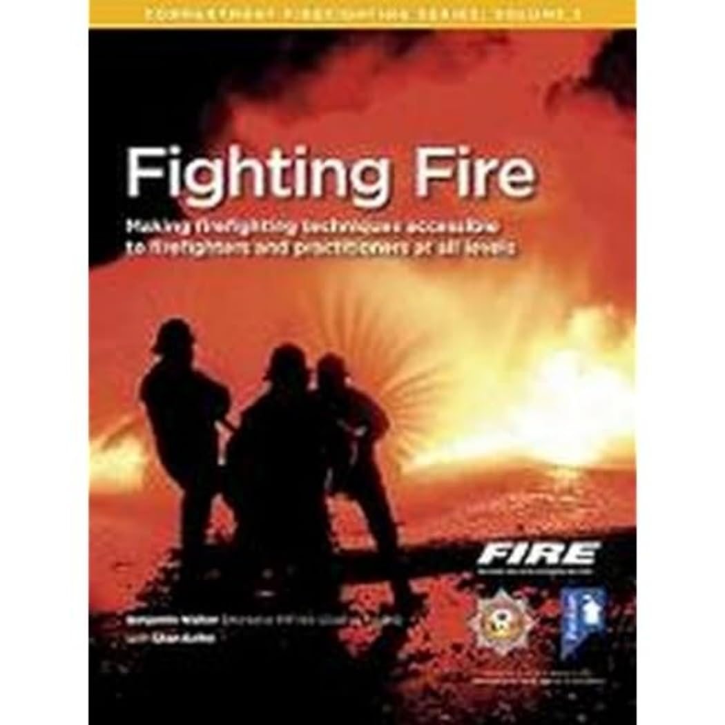 Fighting Fire: Making Firefighting Techniques Accessible to ...