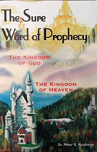 the Sure Word of Prophecy: Peter S Ruckman: Amazon.com: Books