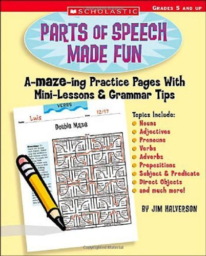 Parts of Speech Made Fun: A-MAZE-ing Practice Pages With Mini-Lessons ...