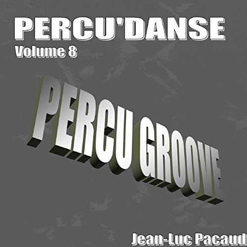 Amazon.com: Percu Groove : Jean Luc Pacaud: Digital Music