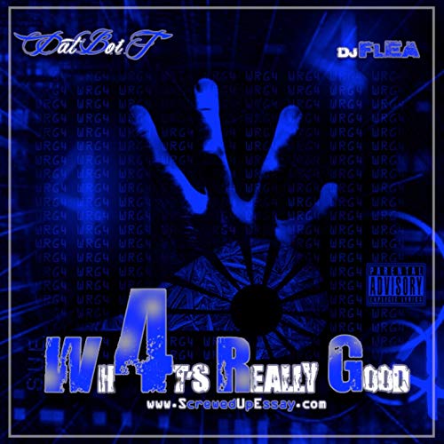 Amazon.com: What’s Really Good 4 [Explicit] : Dat Boi T: Digital Music