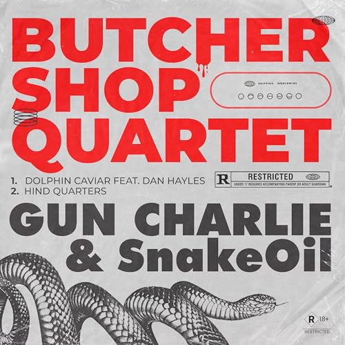 Play BUTCHER SHOP QUARTET by Gun Charlie & Snakeoil on Amazon Music