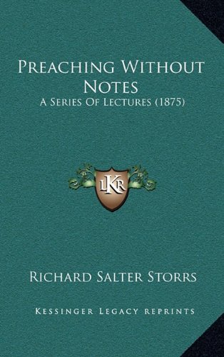 Amazon.com: Preaching Without Notes: A Series Of Lectures (1875 ...