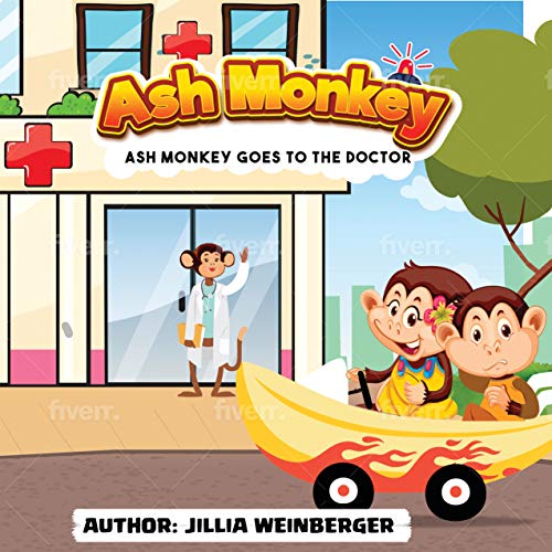 Ash Monkey Goes To The Doctor (English Edition) eBook : Weinberger ...