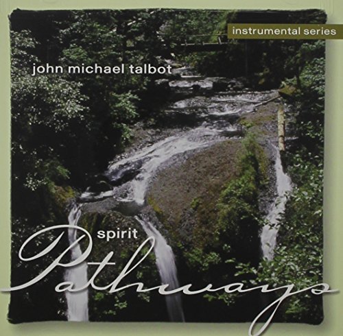 Spirit Pathways by John Michael Talbot - Amazon.com Music