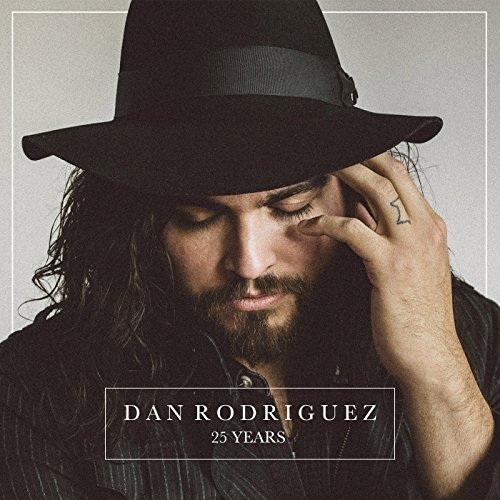 Amazon.com: 25 Years : Dan Rodriguez: Digital Music