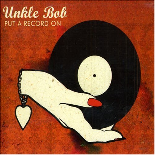 Unkle Bob - Put a Record on - Amazon.com Music