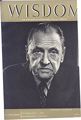 Wisdom Magazine, the Magazine of Knowledge for All Americans. April ...