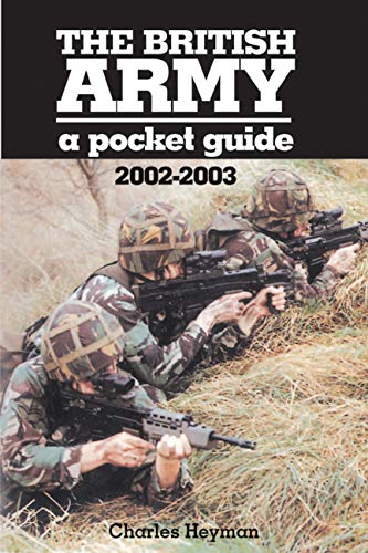 Amazon.com: The British Army: A Pocket Guide, 2002–2003 eBook : Heyman ...