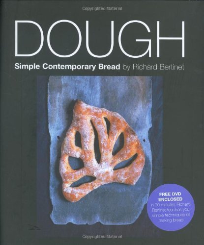 Dough: Simple Contemporary Breads: Bertinet, Richard: 9781904920205 ...
