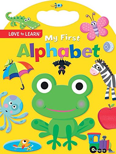 Amazon.com: My First Alphabet (Love to Learn): 9781474890373: Parragon ...