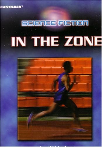 FASTBACK IN THE ZONE (SCIENCE FICTION) 2004C: Pearson Prentice Hall ...