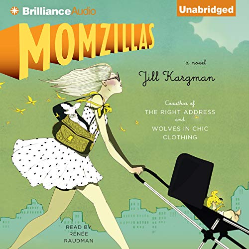 Amazon.com: Momzillas (Audible Audio Edition): Jill Kargman, Renée ...