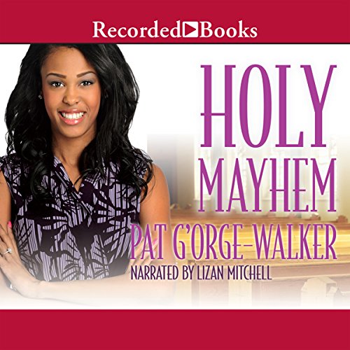 Amazon.com: Holy Mayhem (Audible Audio Edition): Pat G'Orge-Walker, Lizan Mitchell, Recorded ...