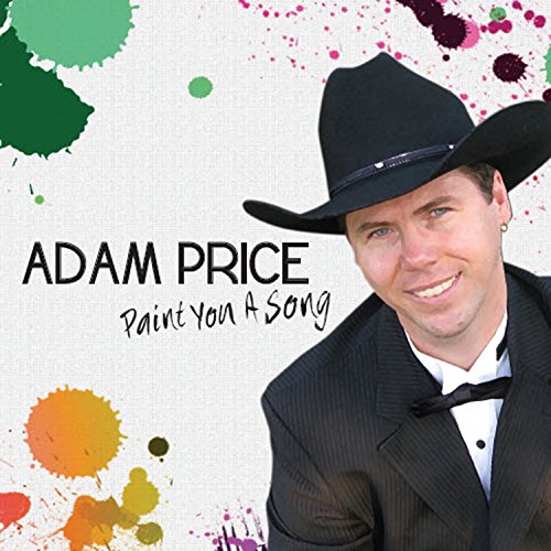 Amazon Music - Adam PriceのPaint You a Song - Amazon.co.jp