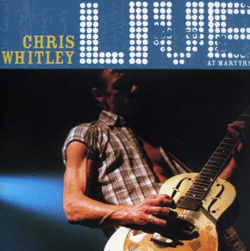 Chris Whitley - Live At Martyrs' - Amazon.com Music