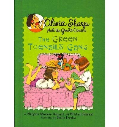 The Green Toenails Gang (Olivia Sharp; Nate the Great's Cousin ...