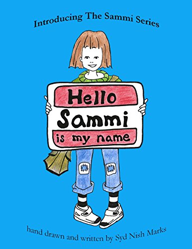 Hello, Sammi Is My Name (The Sammi Series Book 1) - Kindle edition by ...